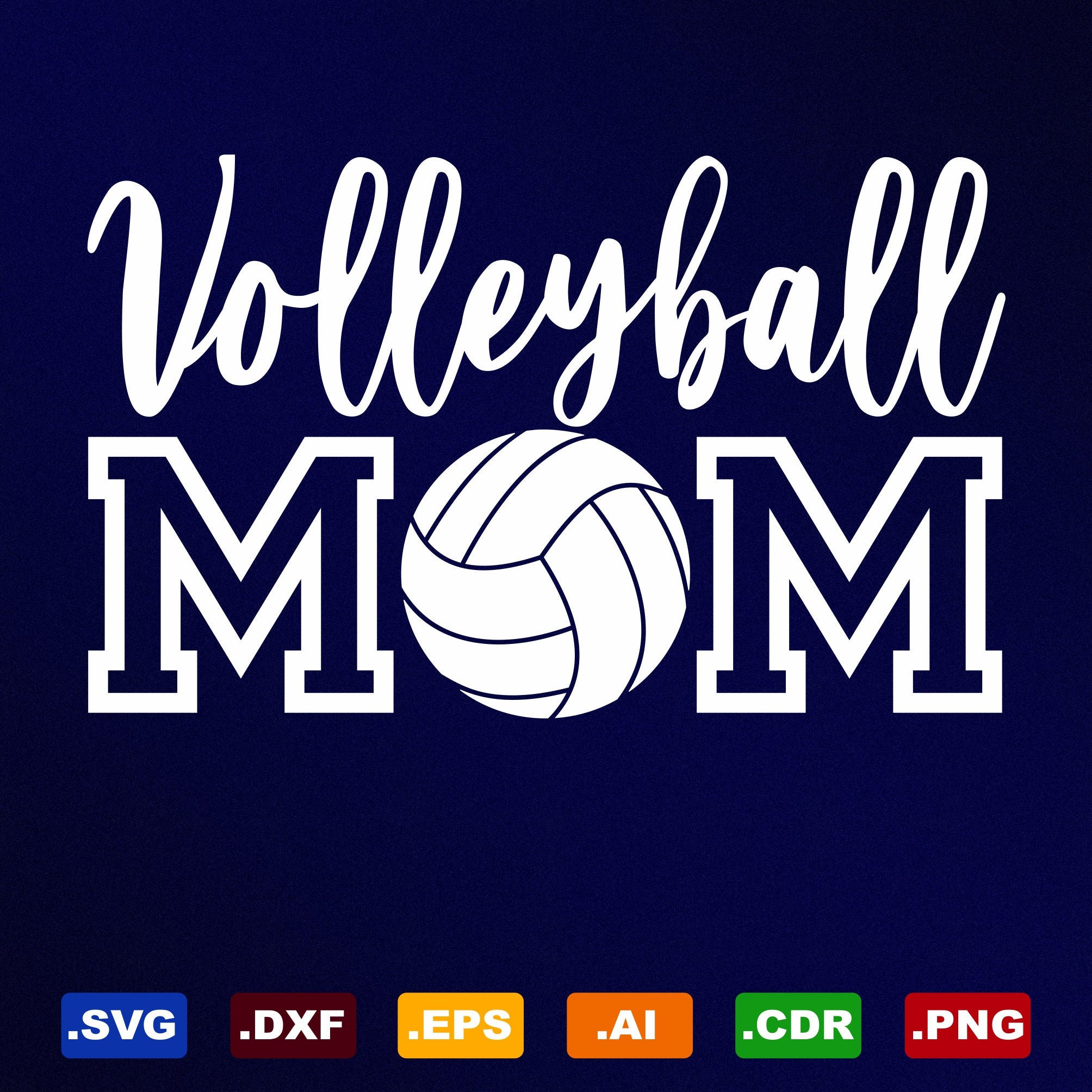 Volleyball Mom Svg Dxf Eps Ai Cdr Vector Files for | Etsy