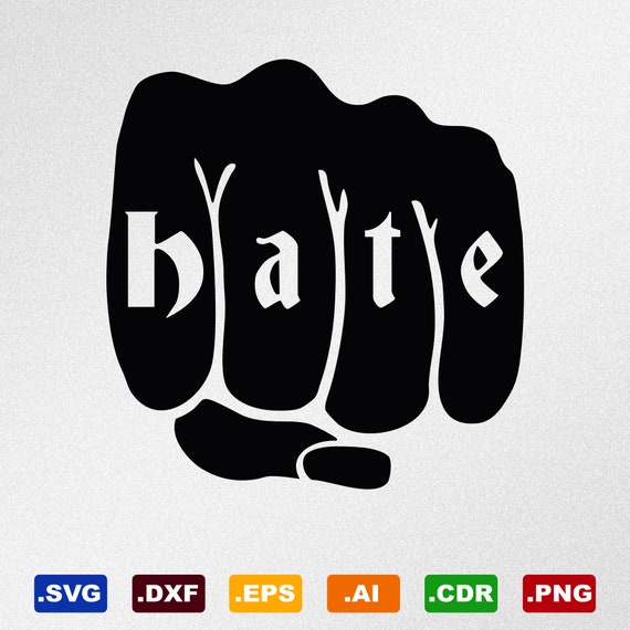 Hate Fist Tattoo Svg Dxf Eps Ai Cdr Vector Files for | Etsy