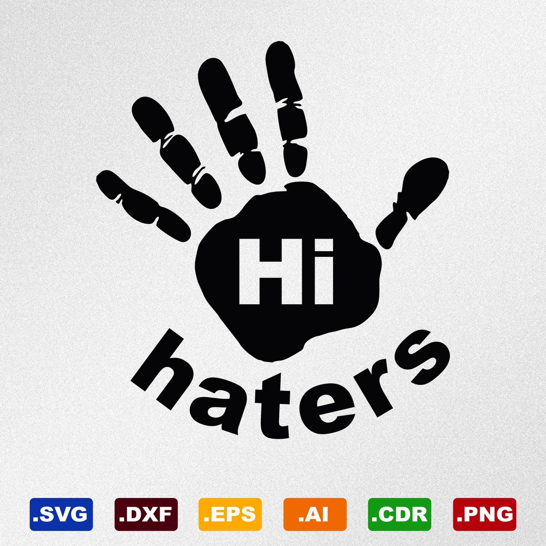 Hi Haters Hand Print Svg, Dxf, Eps, Ai, Cdr Vector Files for Silhouette ...