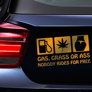 Gas Grass or Ass Nobody Rides for Free Vinyl Decal Sticker - Etsy