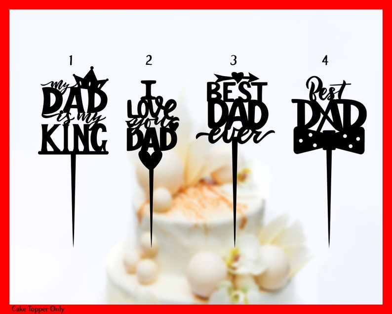Happy Fathers Day Cake Topper Best Dad Ever Cake Topper - Etsy