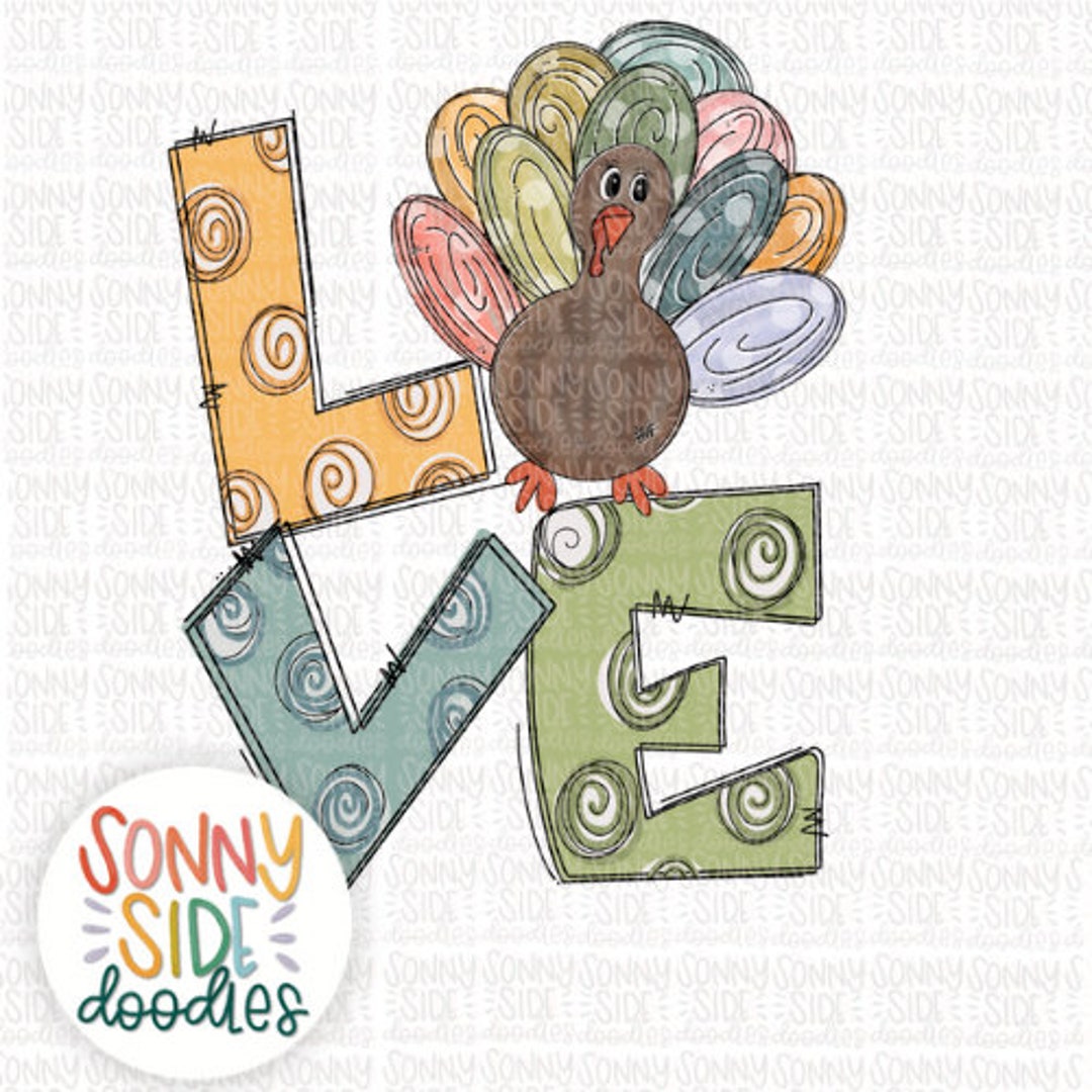 Thanksgiving Love Sublimation Design | Hand Drawn | Turkey PNG Digital ...