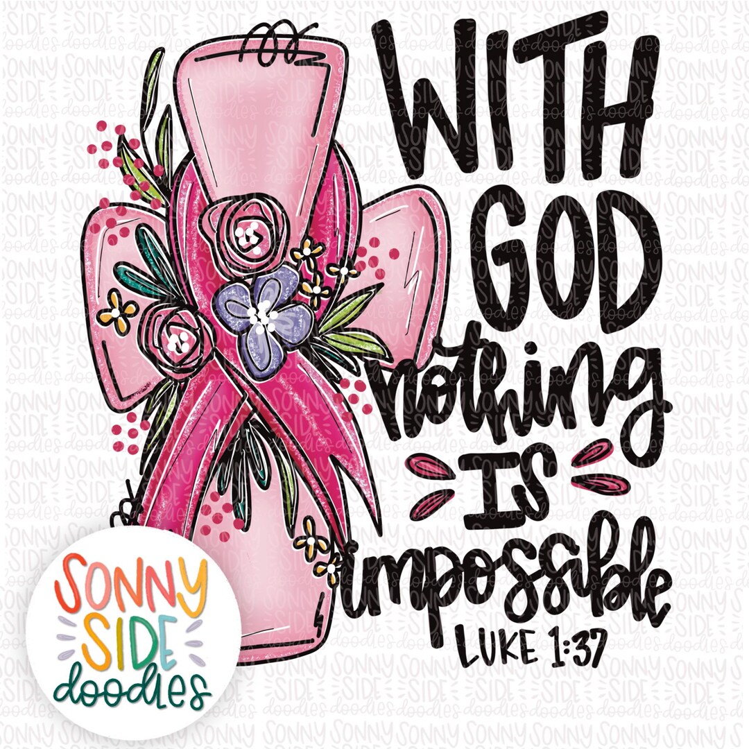With God Nothing is Impossible | Christian Sublimation Design | Bible ...