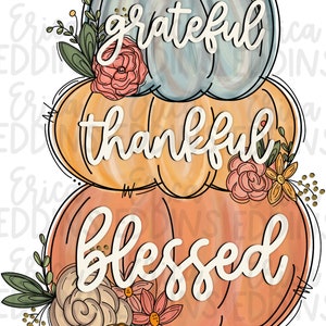 Grateful Thankful Blessed PNG Painted Pumpkin With Florals - Etsy