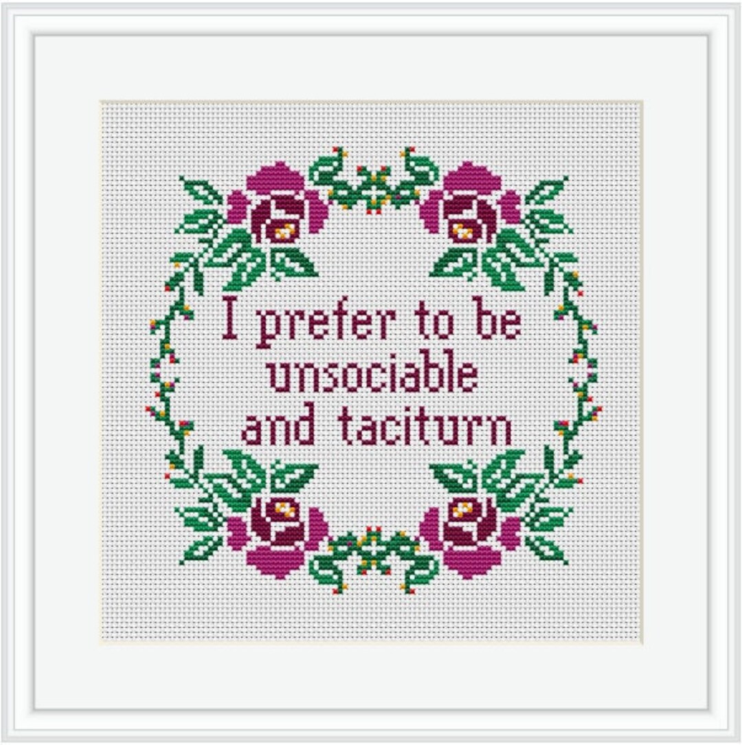 I Prefer to Be Unsociable and Taciturn. Darcy Quote. Funny Cross Stitch ...