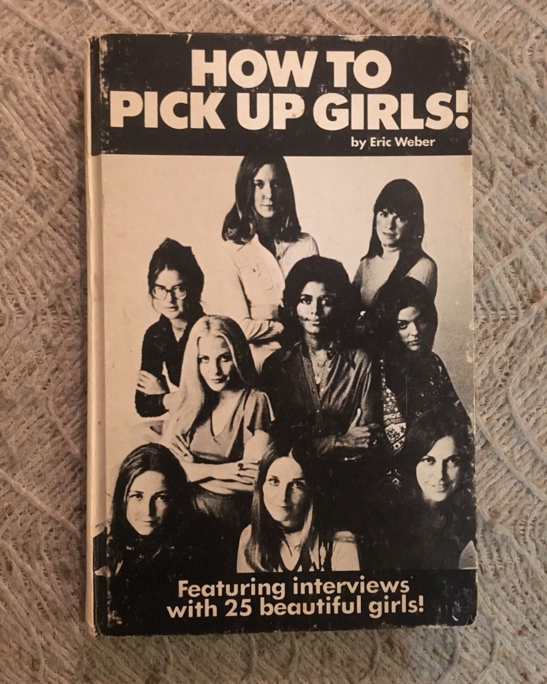How to Pick up Girls Hardcover Book by Eric Weber Original 1970's Print ...