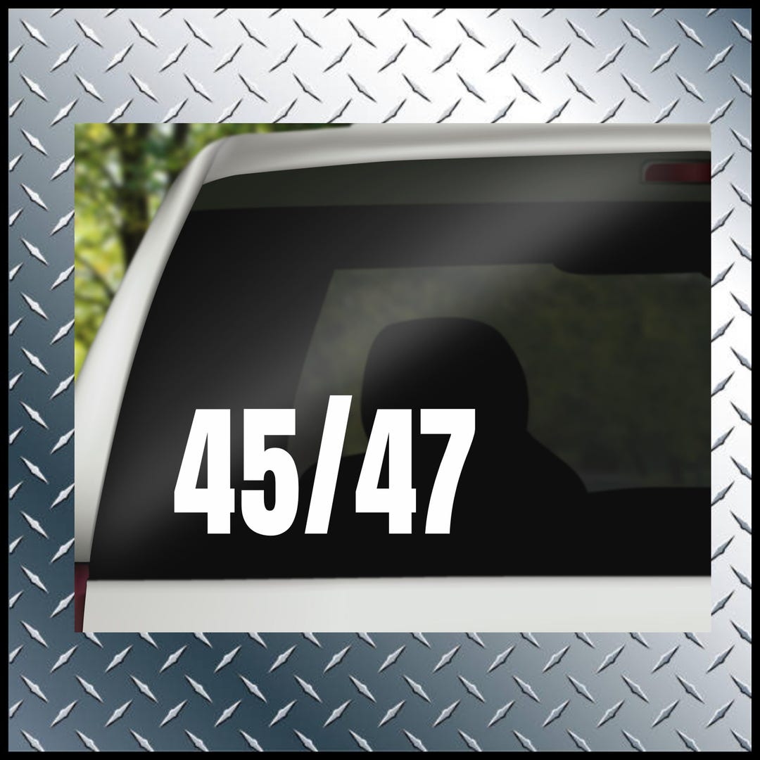 45/47 Trump Car Decal, Trump Won Decal, - Etsy
