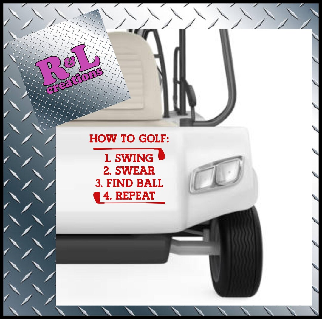 How to Golf Car Decal, Swing Swear Repeat Golf Decal Decal, Golf Cart ...