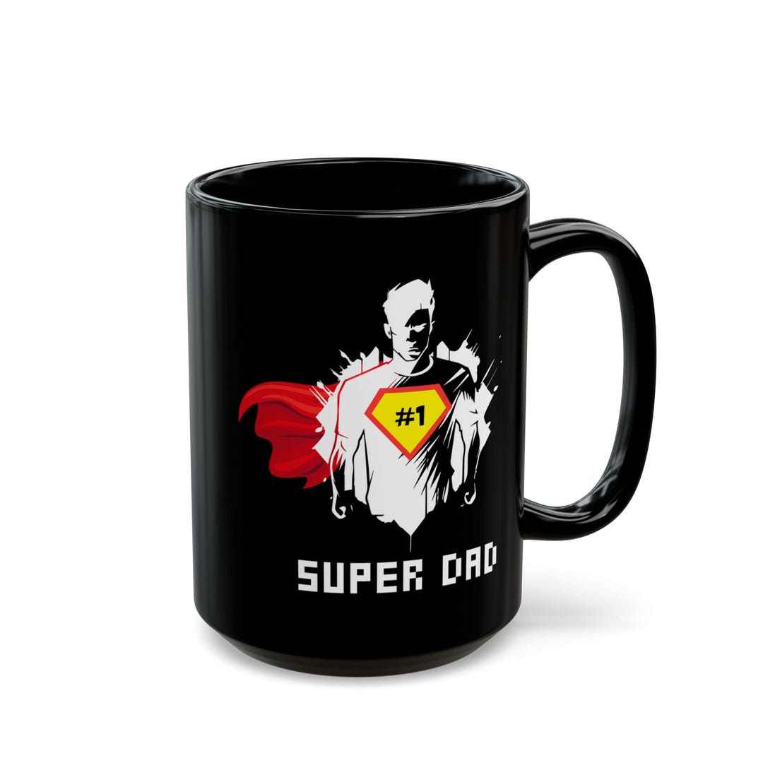 Super Dad Mug - Black Mug (15oz), Gift for Dad, Father's Day Mug, Dad ...