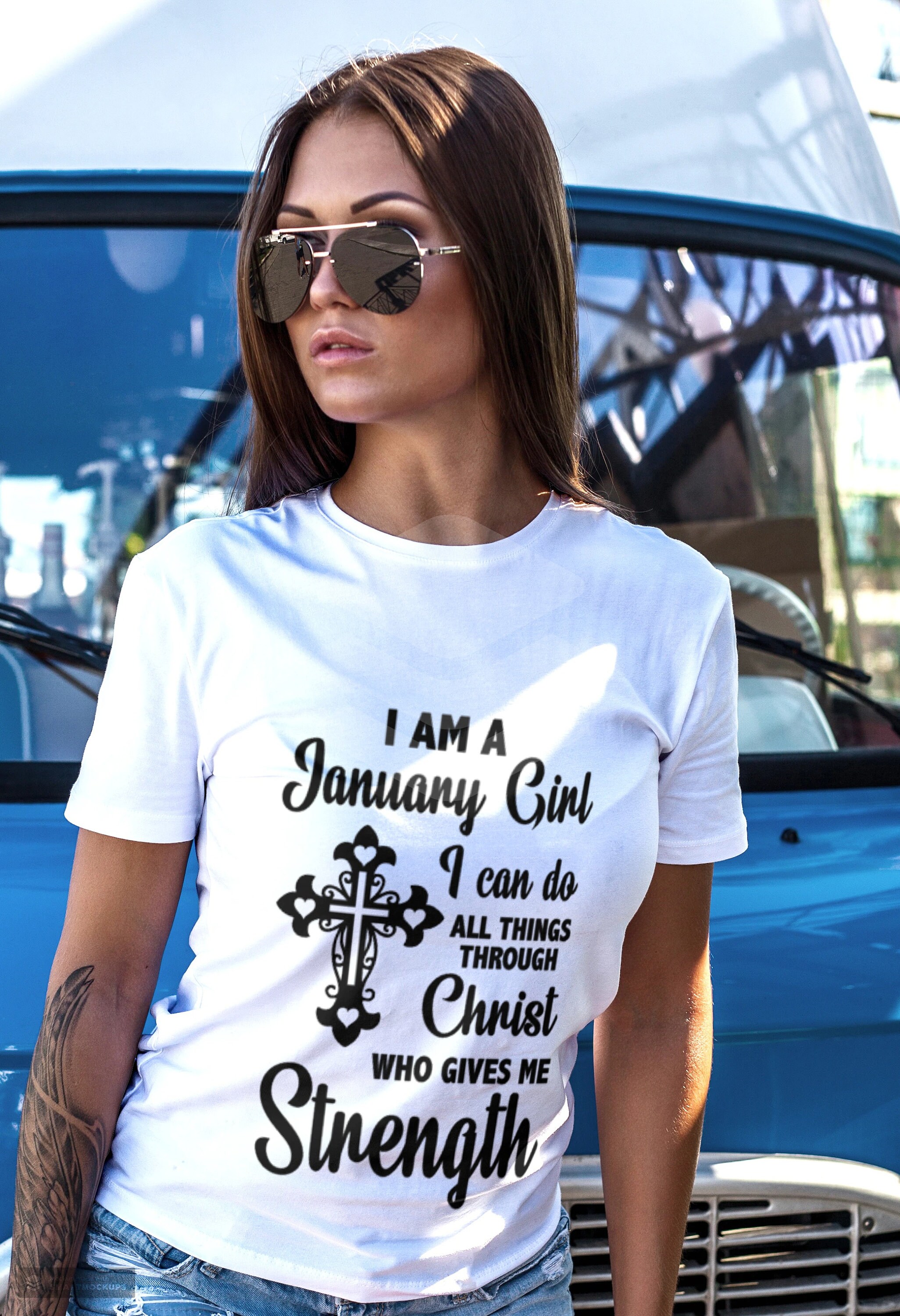 I Am a January Girl I Can Do All Things Through Christ Wh0 Gives Me ...