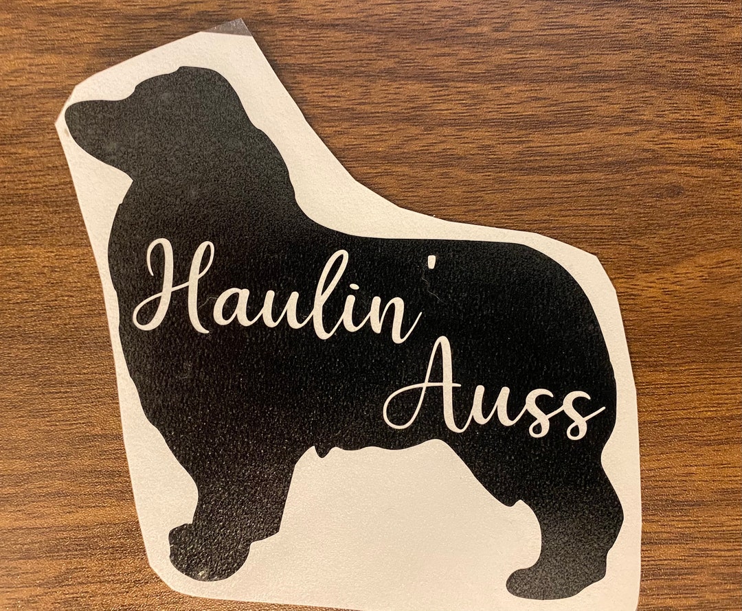 Haulin' Auss Australian Shepherd Decal Aussie - Etsy
