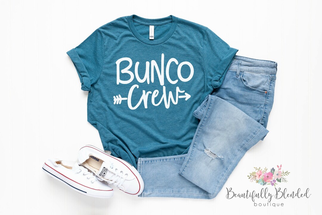 Bunco Crew, Bunco, Play Bunco, Bunco Matching Shirts, Bunco Prize ...