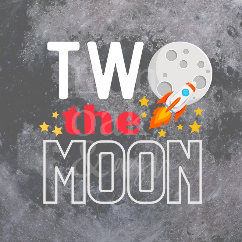 TWO the Moon PNG, Kids Birthday Designs, Moon Birthday Png, PNG ...