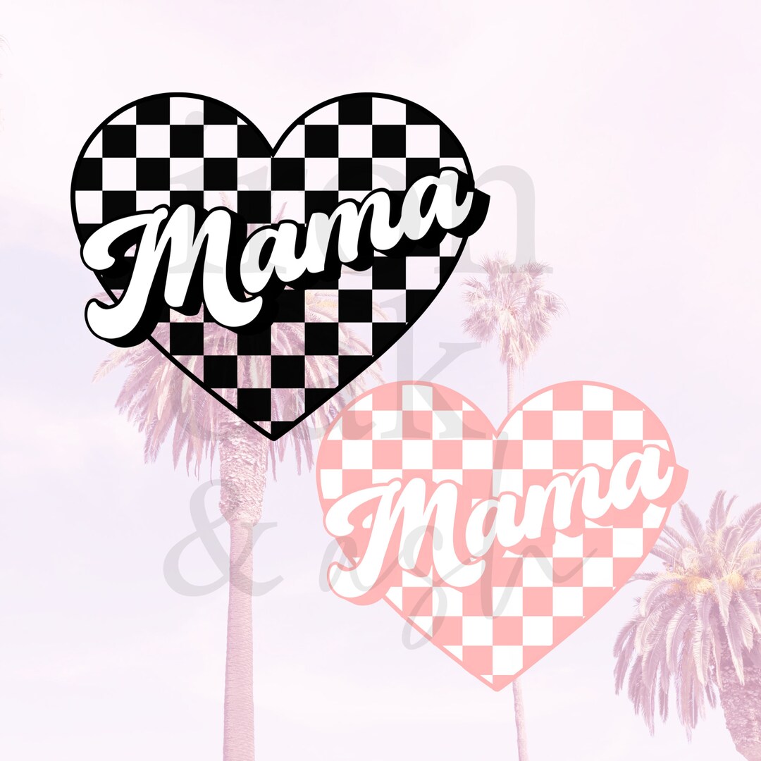 Checkered Mama Heart PNG, Mama Cut File, Retro Mama Tshirt Design ...