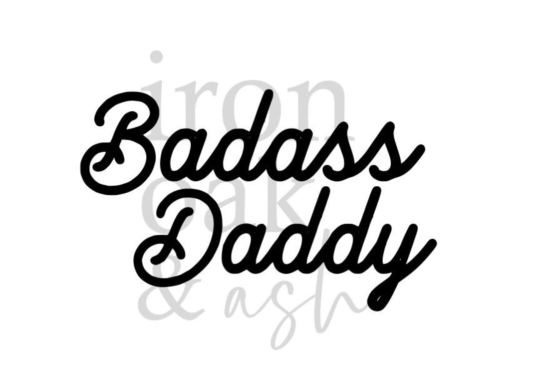Badass Daddy SVG, Daddy Svg, Sublimation PNG File, SVG File for Cricut ...