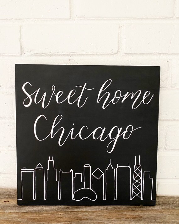 Sweet Home Chicago Chicago Skyline Chicago Skyline Sign | Etsy
