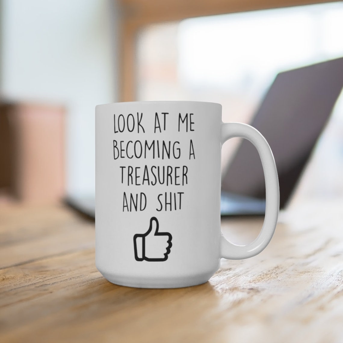 Treasurer Mug-best Gift for Treasurer-treasurer Funny Gift-treasurer ...