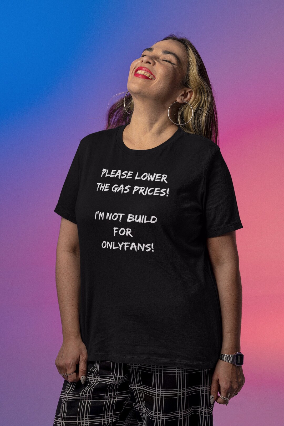 Please Lower Gas Prices. Im Not Build for Onlyfans. Crew Neck T-shirt ...