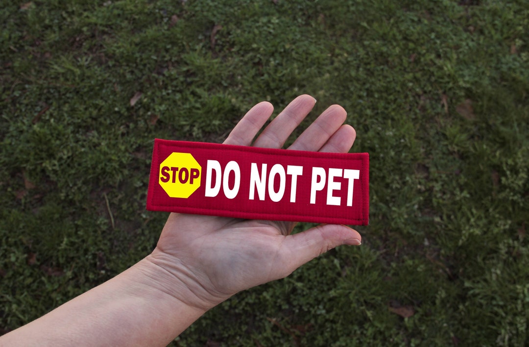 Patch, STOP Do Not Pet Patch, Dog Vest Patch, Dog Harness Hook Patch - Etsy