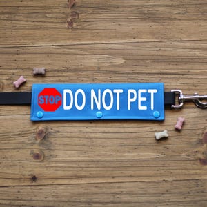 Dog Leash Sleeve, DO NOT PET Leash Wrap, Stop Do Not Pet | Canvas Wrap ...