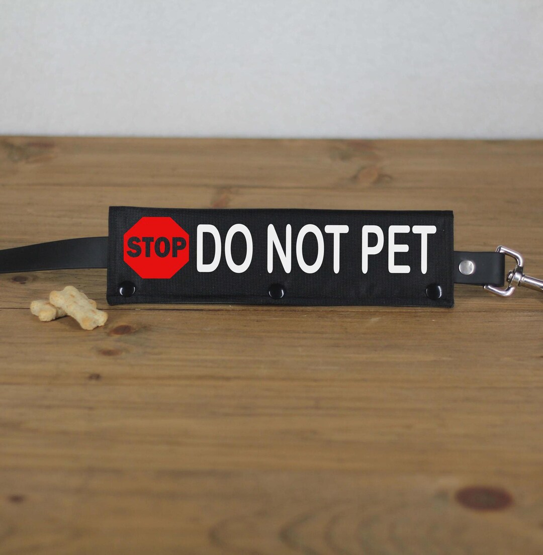 Dog Leash Sleeve, DO NOT PET Leash Wrap, Stop Do Not Pet, - Etsy