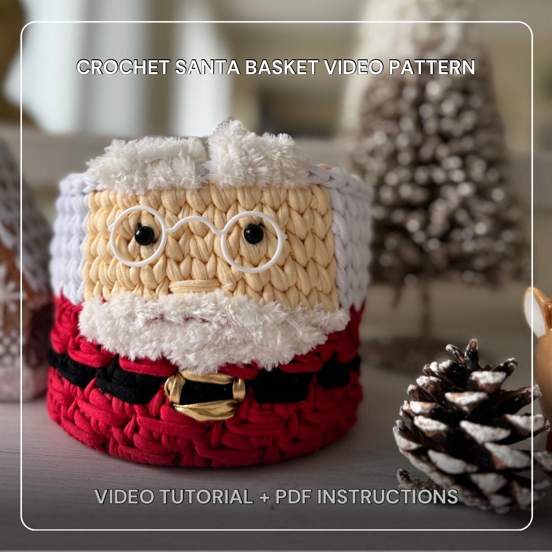 Digital Crochet Tutorial | Santa Basket Crochet Pattern & Video Lesson ...