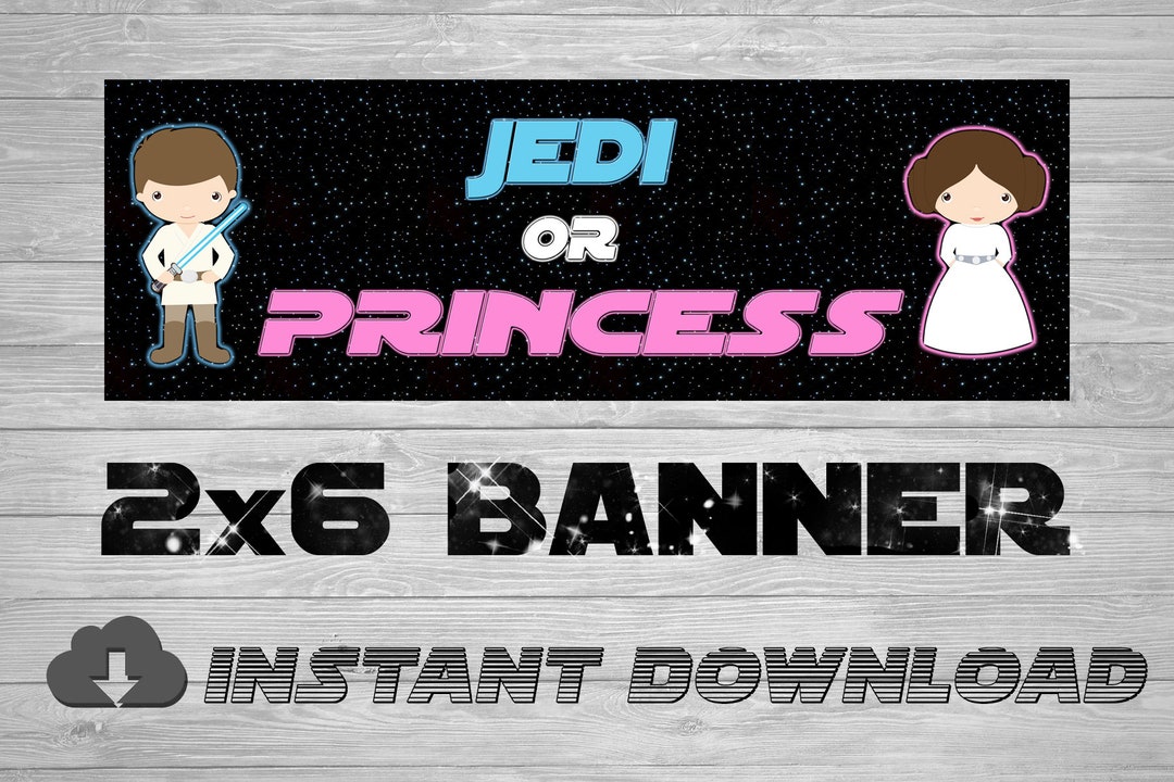Star Wars Gender Reveal Banner, Jedi or Princess, DIGITAL ITEM ONLY ...