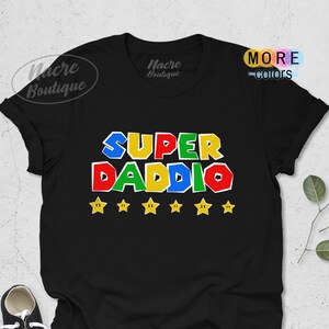 Super Daddio, Shirt for Dad, Daddy Shirt, Dad Gift Shirt, Mario, Game ...