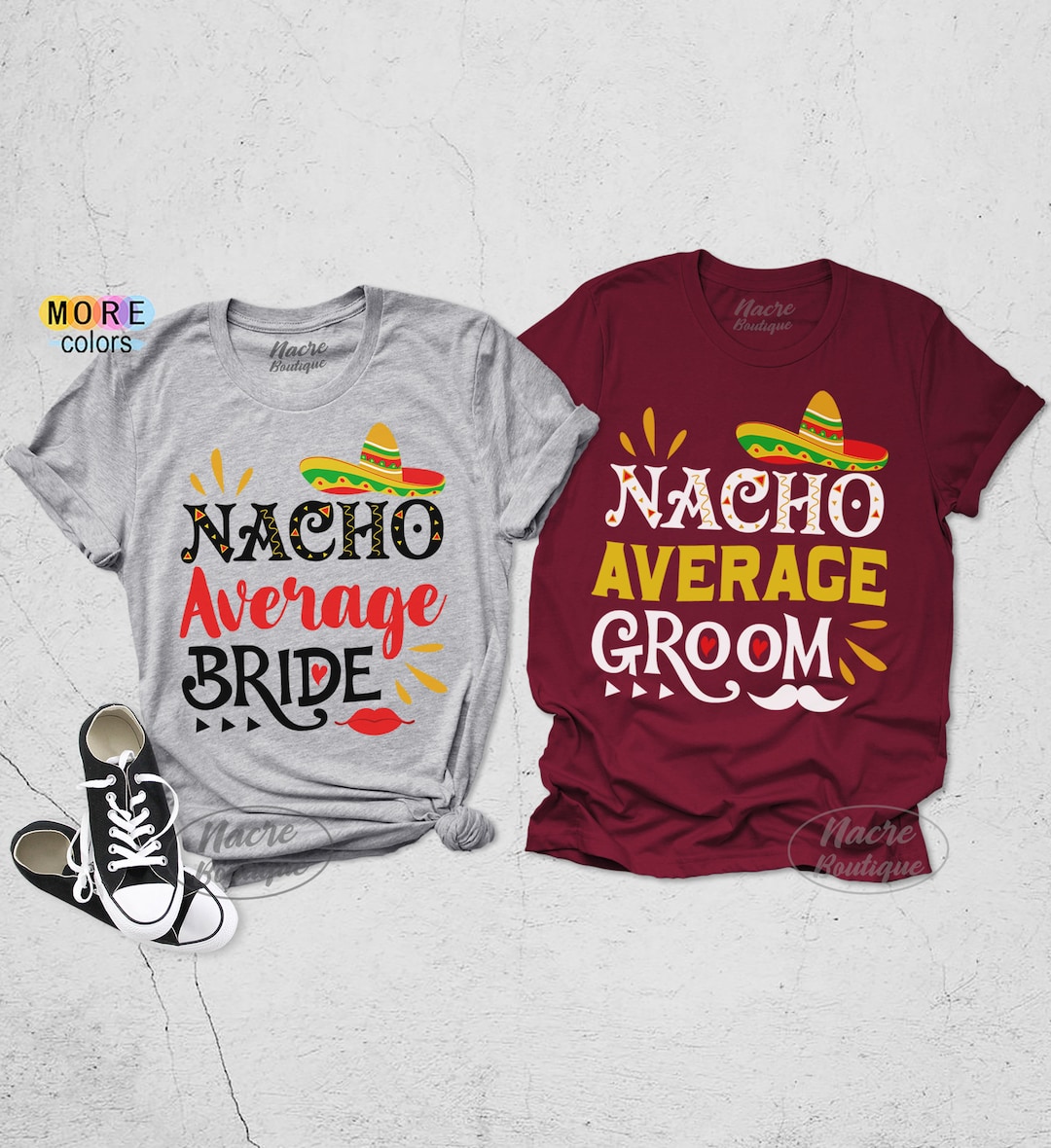 Nacho Average Bride Shirt, Nacho Average Groom Shirt, Wedding Party ...