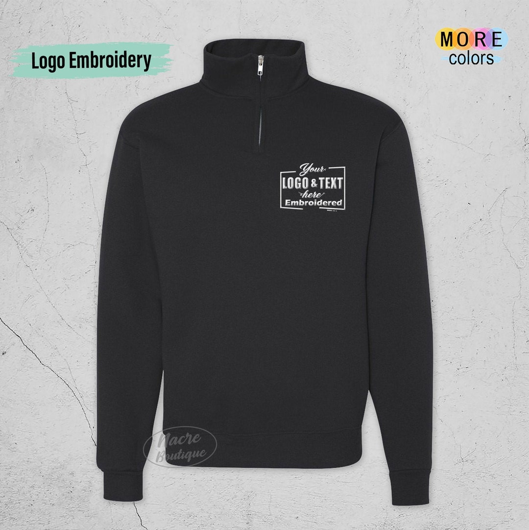 Custom Embroidered Quarter Zip Sweatshirt, Custom Embroidery Text Logo ...