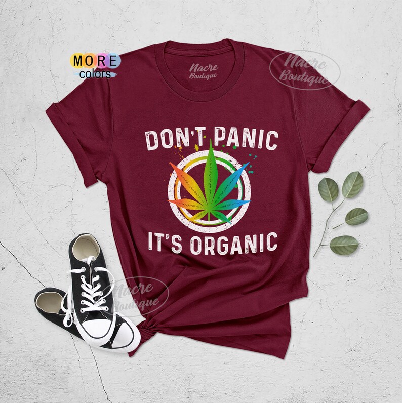 Dont Panic Its Organic Shirt Weed Shirt Womens Graphic - Etsy