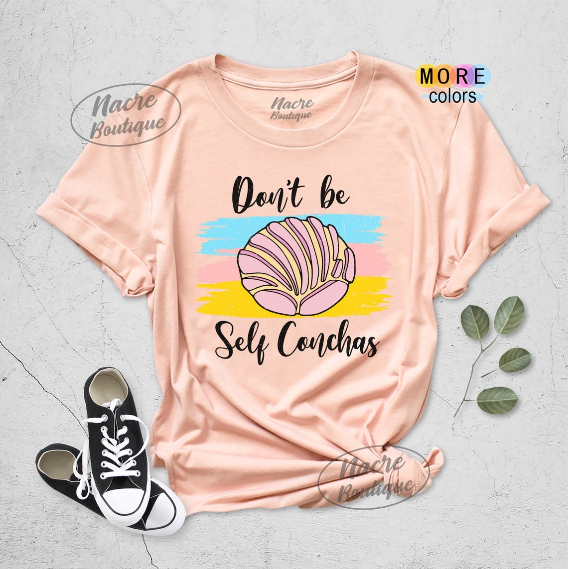 Don't Be Self Conchas Shirt Pan Dulce Mexican Pastries | Etsy