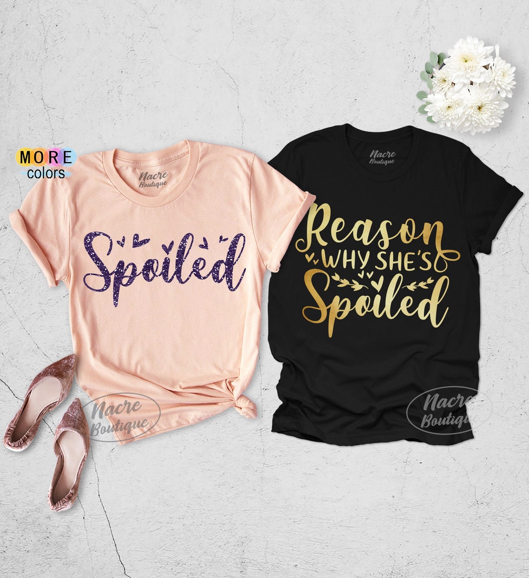 Spoiled Reason Why She's Spoiled Shirt, Engagement Gift, Married Shirt ...