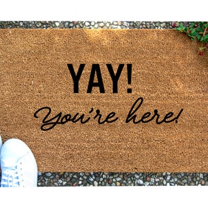 Personalized Coir Doormat: "yay! You're Here" Welcome Mat - Etsy