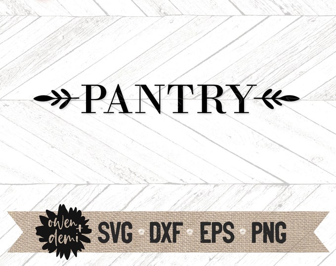 Pantry Svg Pantry Sign Svg Pantry Cricut Cut File Pantry Silhouette Cut ...