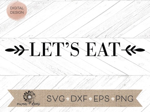 Lets Eat Svg Let's Eat Sign Svg Let's Eat Cricut - Etsy