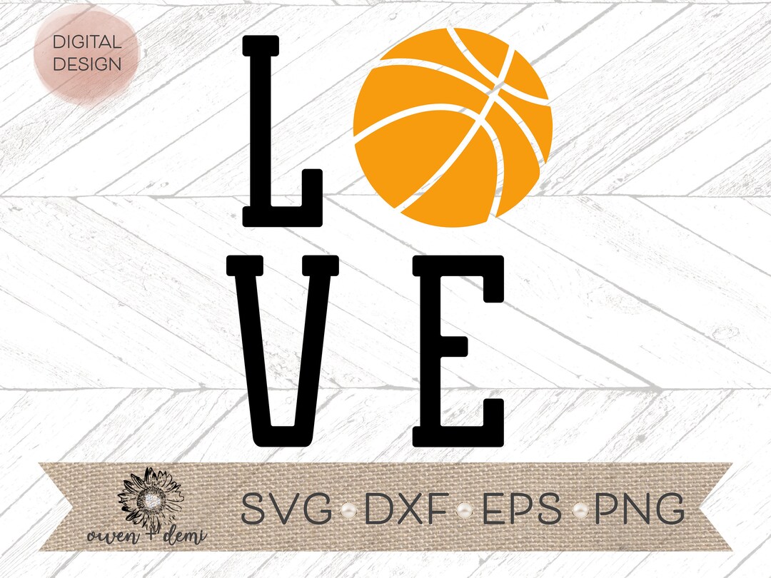 Love Basketball Svg Basketball Cricut Cut File Basketball Silhouette ...