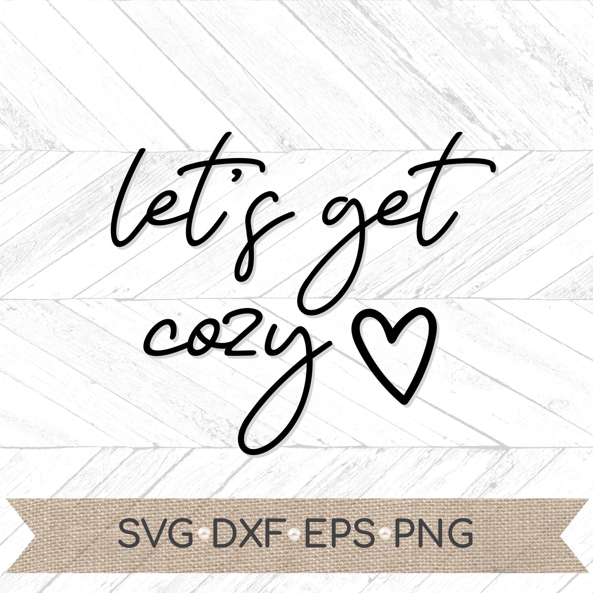 Let's get cozy SVG get cozy cut file fall Cricut cut | Etsy