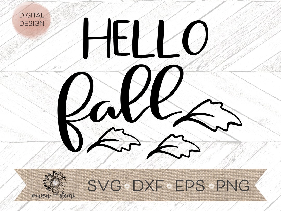 Hello Fall Svg Hello Fall Dxf, Png, Eps Hello Fall Cut File Cricut Cut ...