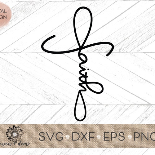 Faith Svg Faith Cross Svg Faith Dxf Faith Eps Faith Png - Etsy Canada