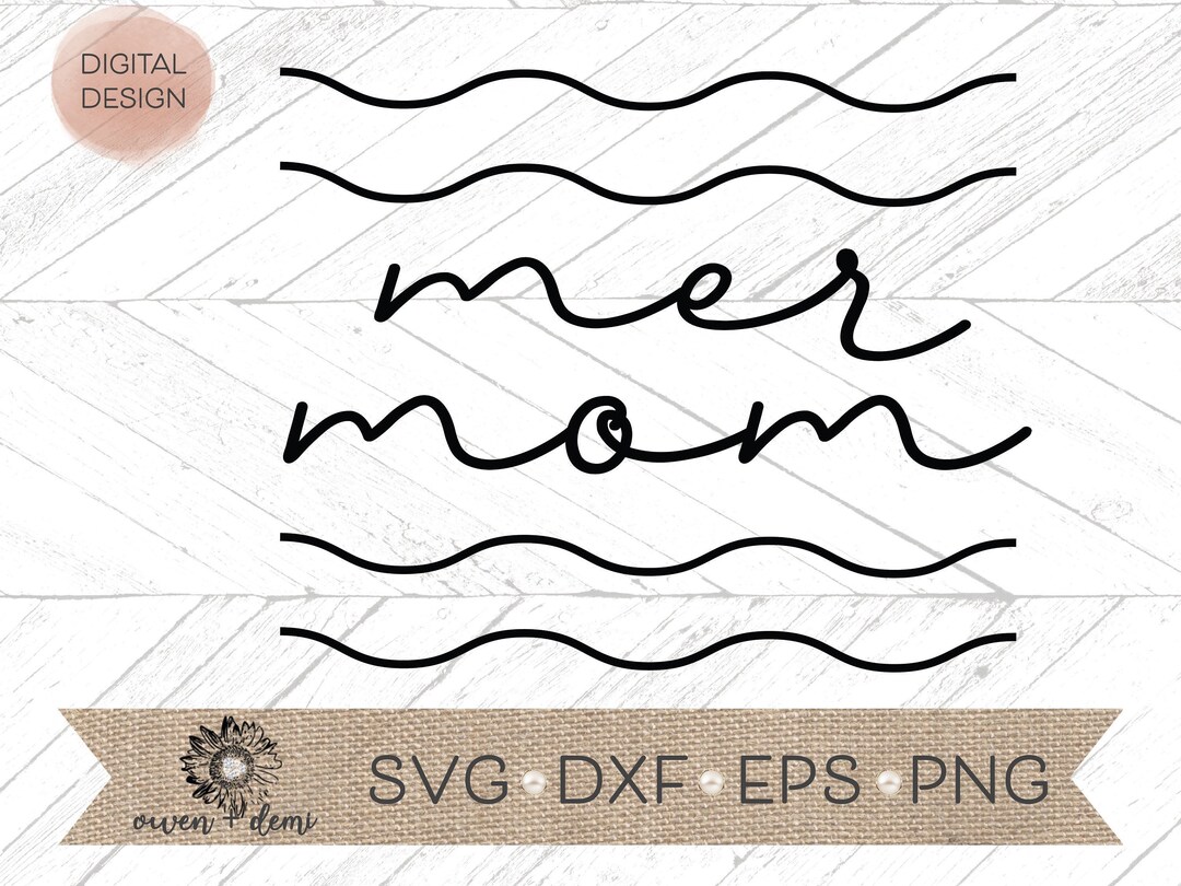 Mer Mom Svg Line Waves Svg Mer Mom Cricut Cut File Mer - Etsy