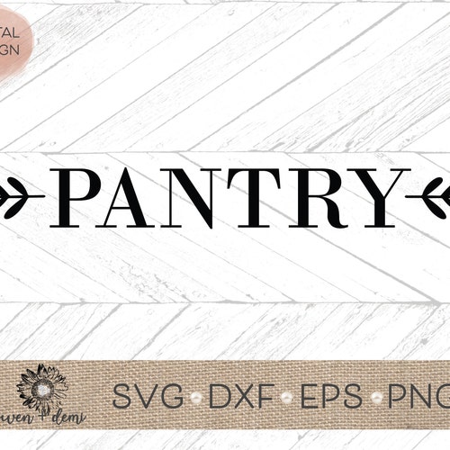Pantry Svg Pantry Sign Svg Pantry Cricut Cut File Pantry - Etsy