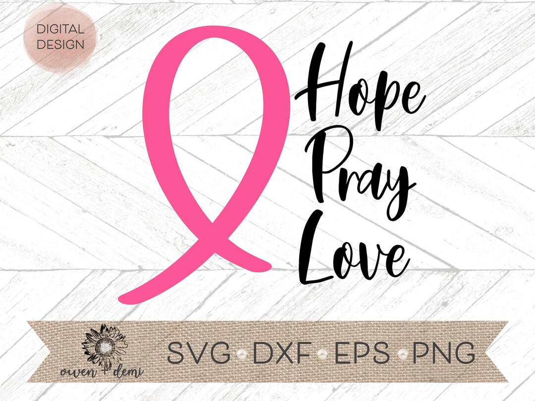 Breast Cancer Svg Hope Pray Love Breast Cancer Svg Cricut Svg ...