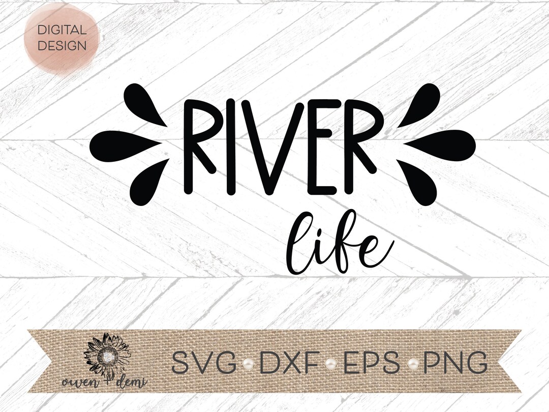 River Life Svg River Svg Summer Cricut Cut File Summer - Etsy