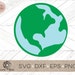 Earth Svg Earth Dxf, Png, Eps Earth Cut File Cricut Cut File Silhouette ...
