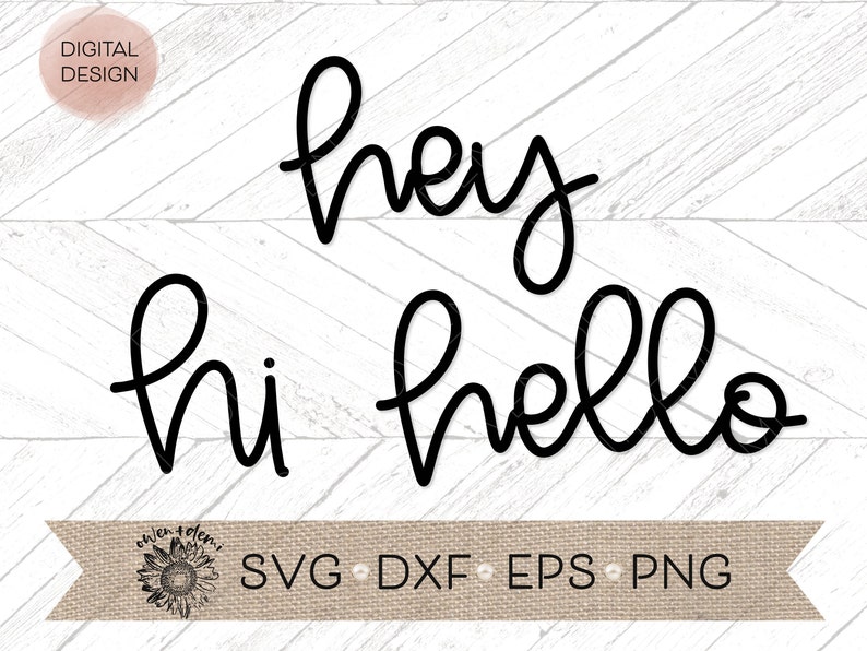 Hello SVG Hand Lettered SVG Hi Svg Hey Svg Cricut Cut - Etsy