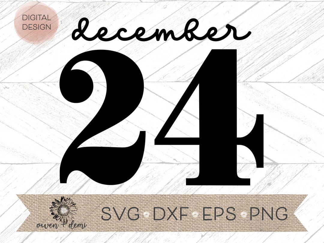 December 24 SVG Christmas Eve Svg Christmas Eve Svg for Cricut ...