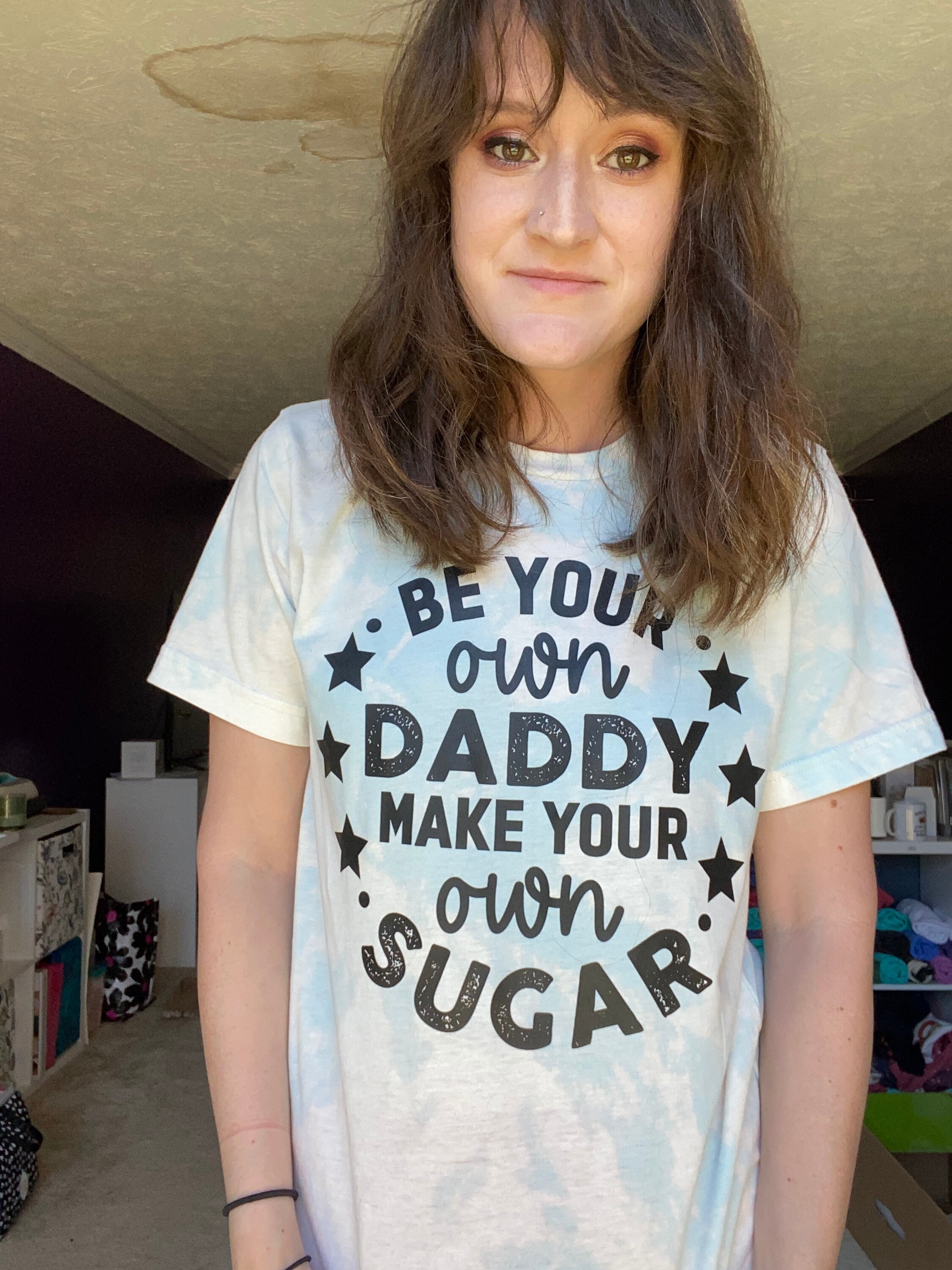 Be Your Own Daddy Make Your Own Sugar Screen Printed Tee - Etsy