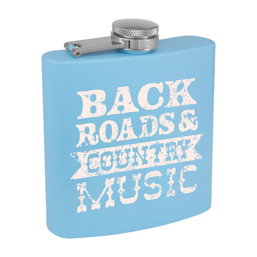 Back Roads and Country Music Stainless Steel Flask, Cute Country ...