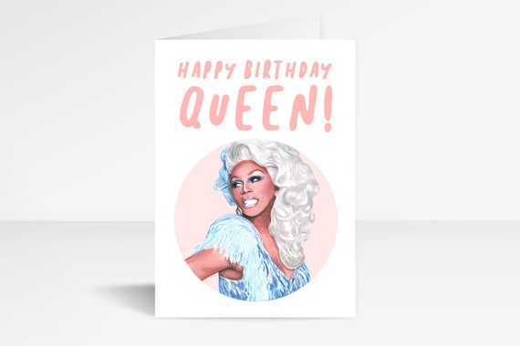 Rupaul's Drag Race Birthday Card Happy Birthday Queen - Etsy